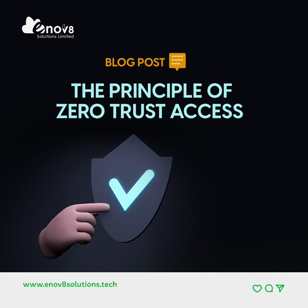 How to Implement The Principle of Zero Trust Access in Your ...